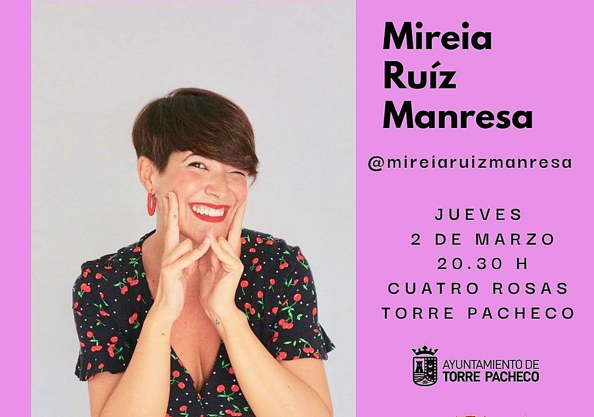 Mireia Ruiz Manresa abre el ciclo 'Auténticas' en Torre Pacheco | La Verdad